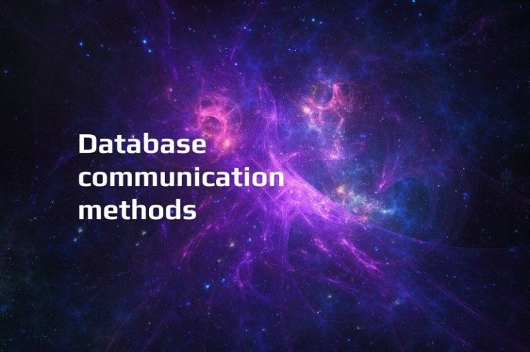 Database communication methods comparison - 4Experience Database communication methods comparison - 4Experience